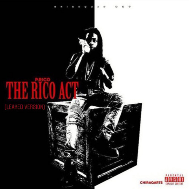 The Rico Act Leaked by P.Rico (Mixtape): Reviews, Ratings, Credits ...