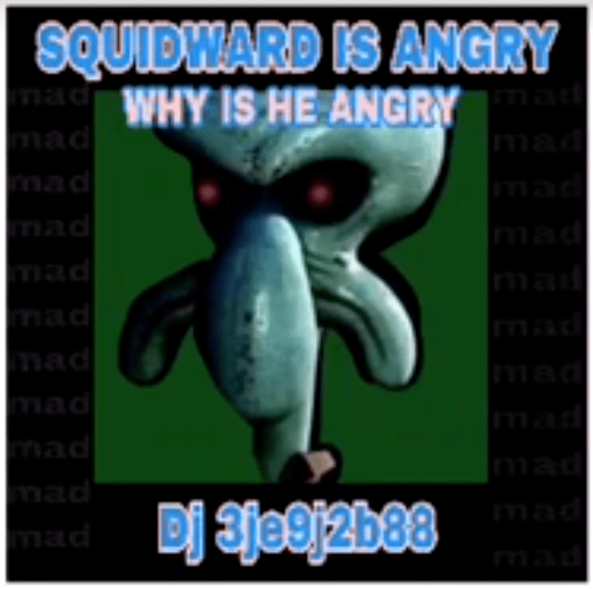Squidward Is Angry Why Is He Angry by DJ 3je9j2b88 (Album): Reviews ...