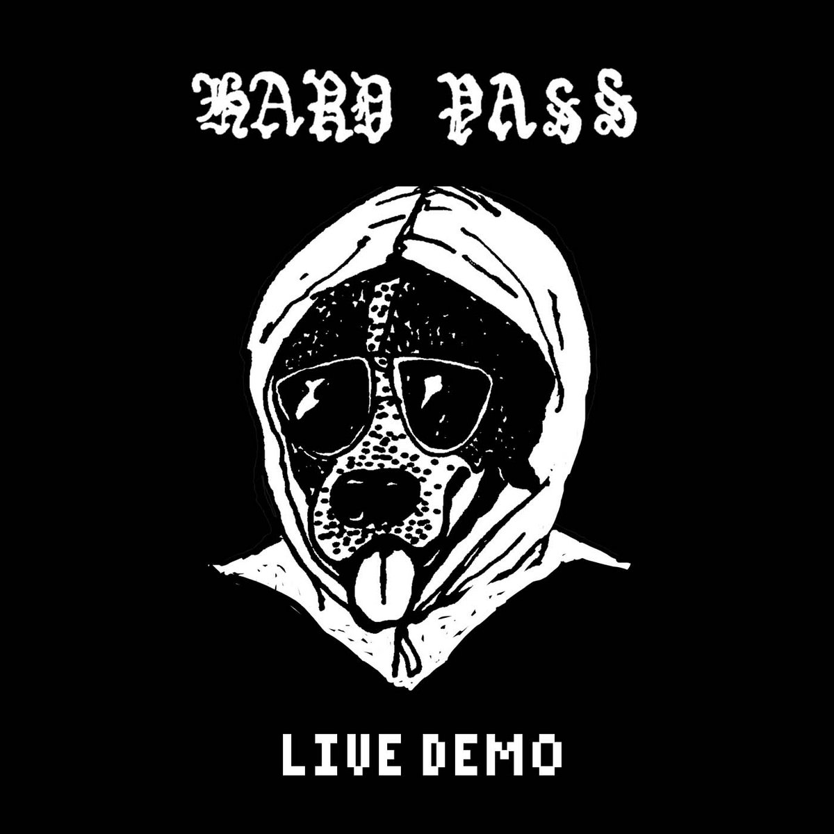 Live Demo by Hard Pass (EP): Reviews, Ratings, Credits, Song list ...