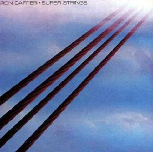 Super Strings by Ron Carter (Album; Milestone; 0061.165): Reviews, Ratings, Credits, Song list ...