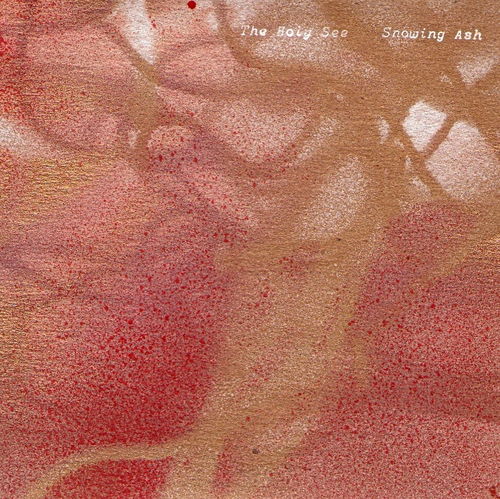 Snowing Ash by The Holy See (Album; Root Strata; RS03): Reviews ...