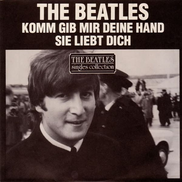 Komm, gib mir deine Hand / Sie liebt dich by The Beatles (Single ...