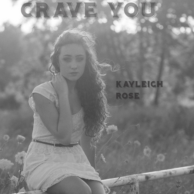 Crave You by Kayleigh Rose (Single): Reviews, Ratings, Credits, Song ...