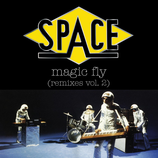 Magic Fly (Remixes Vol 2) by Space (EP, Space Disco): Reviews, Ratings, Credits, Song list ...