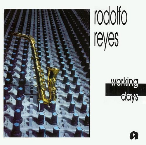 Working Days by Rodolfo Reyes (Album): Reviews, Ratings, Credits, Song ...