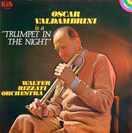 A Trumpet in the Night by Oscar Valdambrini / Walter Rizzati Orchestra ...