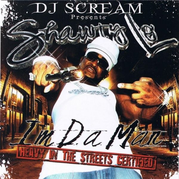 I'm da Man by Shawty Lo (Mixtape; Heavy in the Streets): Reviews ...
