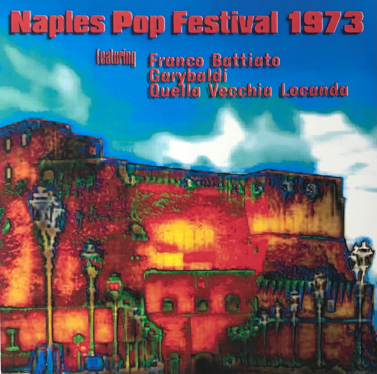 Naples Pop Festival 1973 by Various Artists (Compilation): Reviews ...