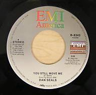 You Still Move Me / I'm Still Strong Out on You by Dan Seals (Single ...