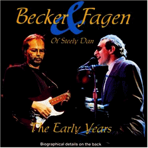 Becker & Fagen: The Early Years by The Original Sound Track ...