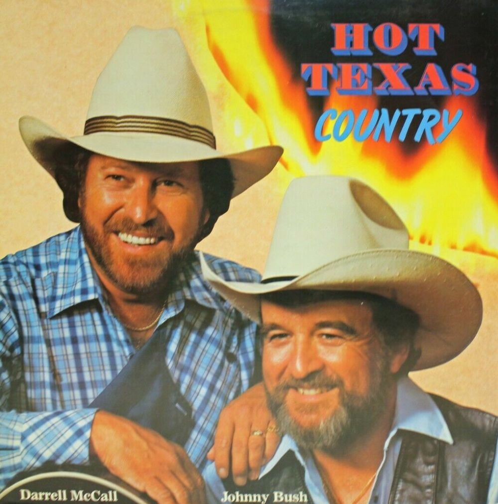 Hot Texas Country by Darrell McCall & Johnny Bush (Album, Country ...