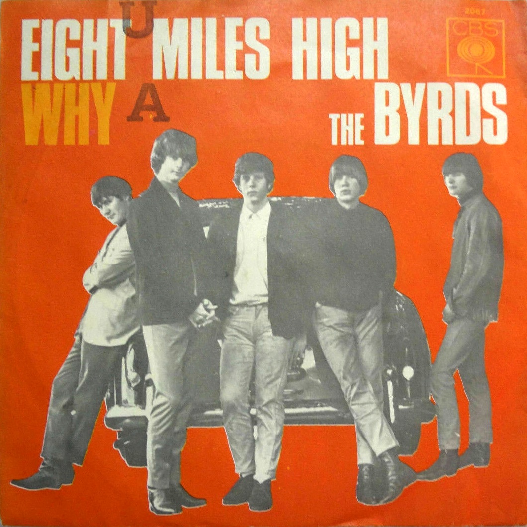 Eight Miles High / Why by The Byrds (Single; CBS; 2067): Reviews ...