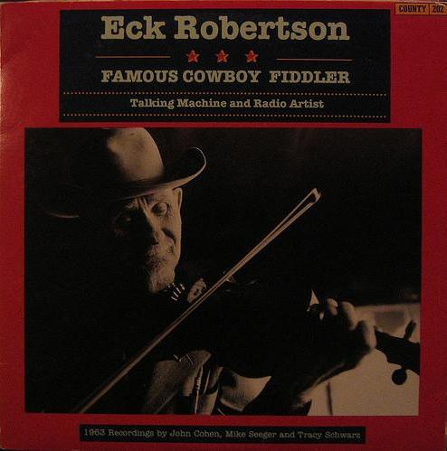 Famous Cowboy Fiddler by Eck Robertson (Album, Old-Time): Reviews ...