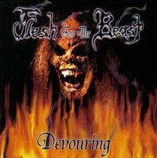 Devouring by Flesh for the Beast (Album): Reviews, Ratings, Credits ...