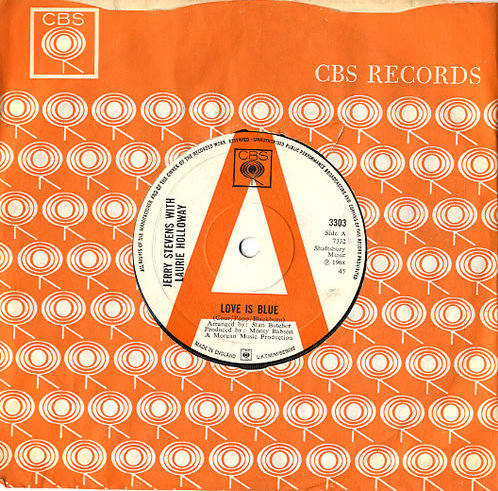Love Is Blue / Gone Now by Jerry Stevens & Laurie Holloway (Single ...