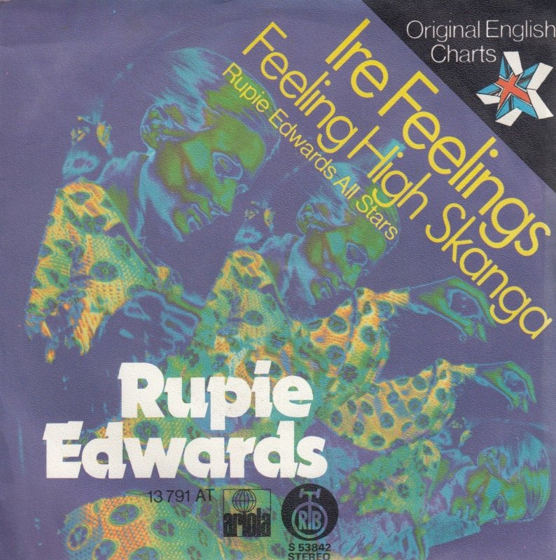 Ire Feelings / Feeling High by Rupie Edwards / Rupie Edwards All Stars ...