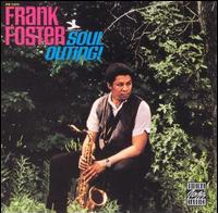 Soul Outing! by Frank Foster (Album; Prestige; PR 7479): Reviews ...