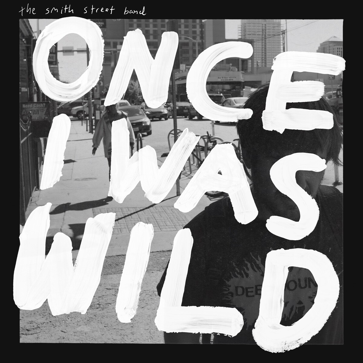 Once I Was Wild by The Smith Street Band (Single): Reviews, Ratings ...