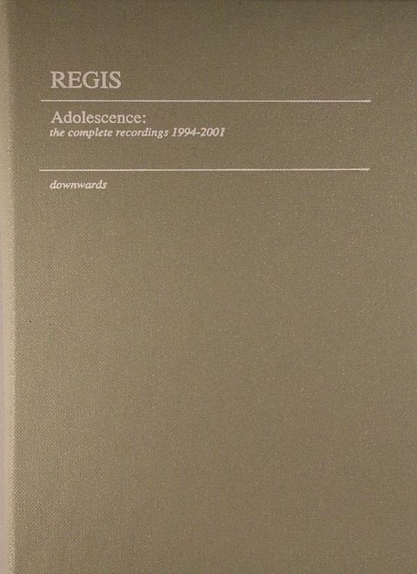Adolescence: The Complete Recordings 1994-2001 by Regis (Compilation ...