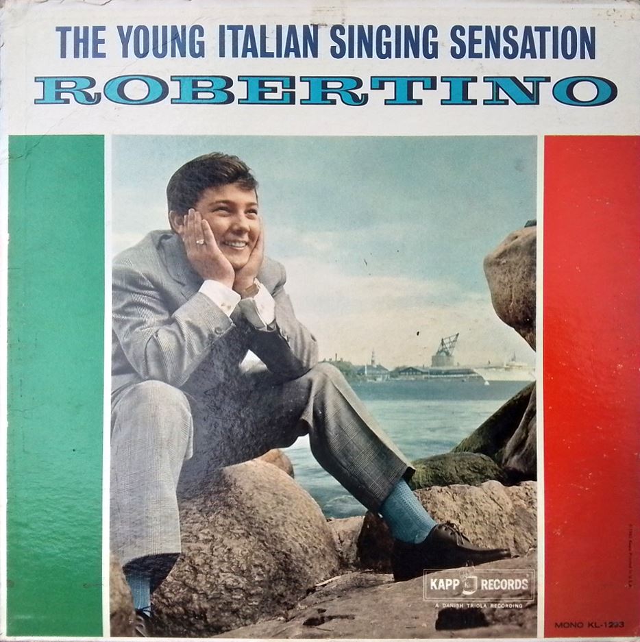 The Young Italian Singing Sensation by Robertino (Album; Kapp; KL-1293 ...