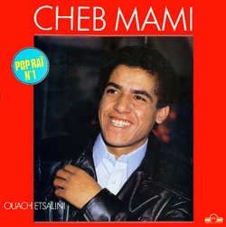 Ouach Etsalini by Cheb Mami (Album, Raï): Reviews, Ratings, Credits ...