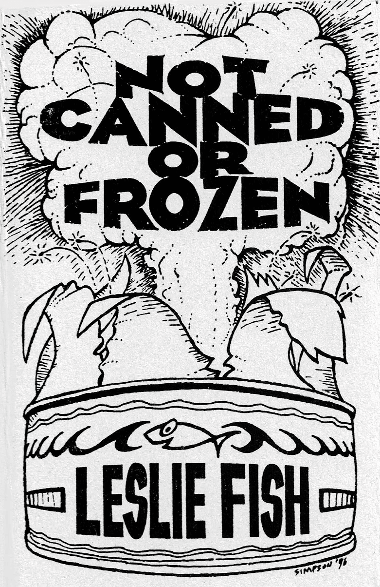 Not Canned or Frozen by Leslie Fish (Album): Reviews, Ratings, Credits ...