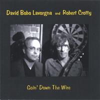 Goin' Down the Wire by David Bobo Lavorgna and Robert Crotty (Album ...