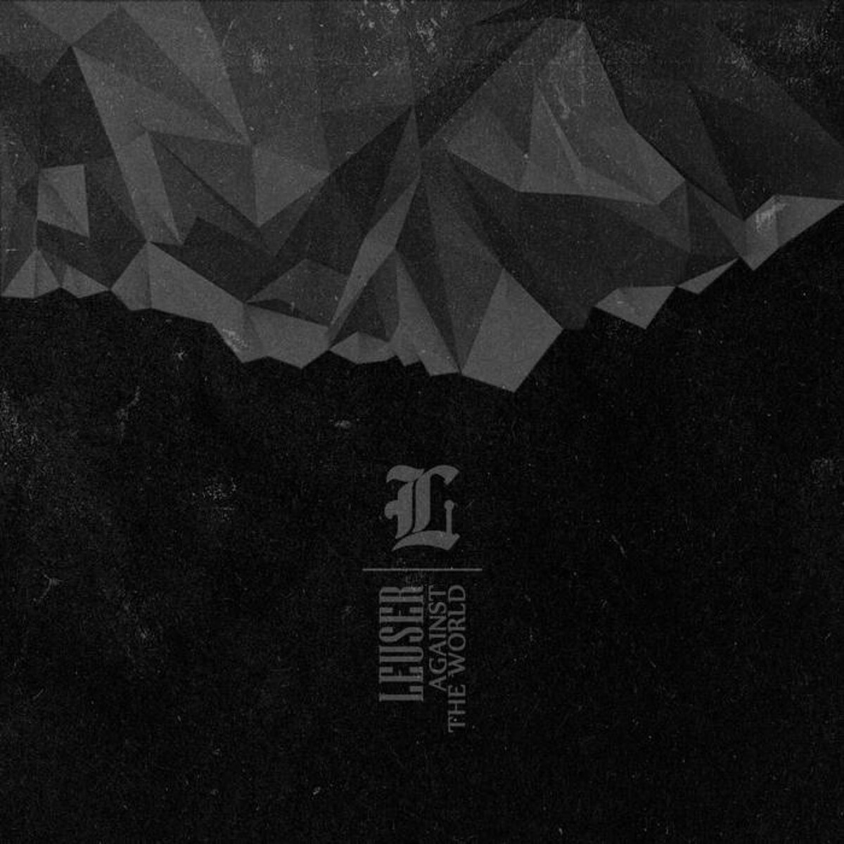 Against the World by Leuser (Album): Reviews, Ratings, Credits, Song ...