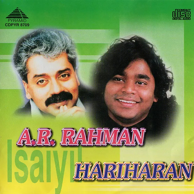 A. R. Rahman Isaiyil Hariharan by A.R. Rahman & Hariharan (Compilation, Filmi): Reviews, Ratings ...