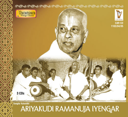 Vintage Classics by Ariyakudi Ramanuja Iyengar (Compilation, Carnatic ...