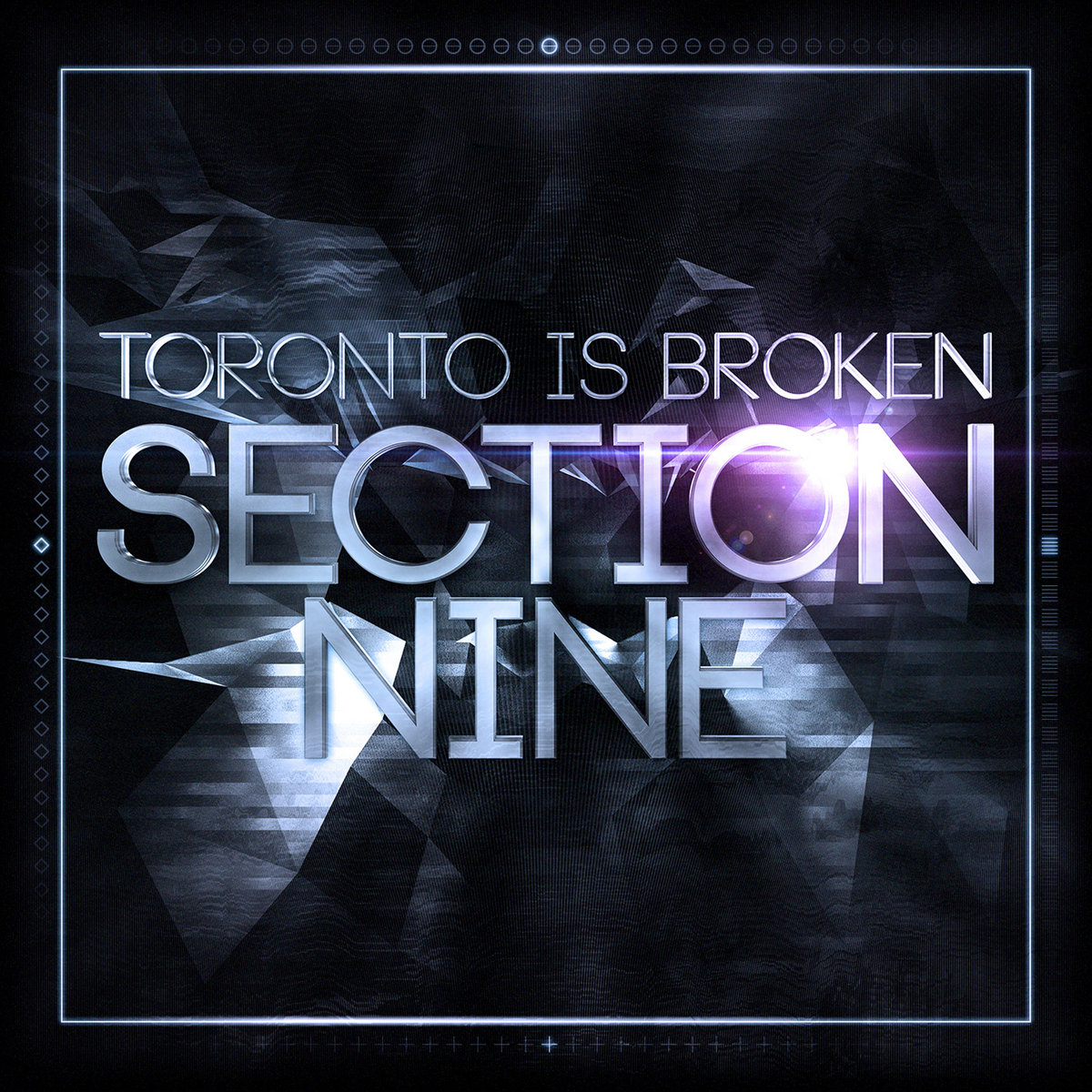 Section Nine by Toronto Is Broken (Album): Reviews, Ratings, Credits ...