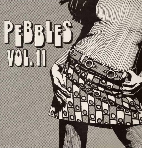 Pebbles Vol. 11 by Various Artists (Compilation, Garage Rock): Reviews ...