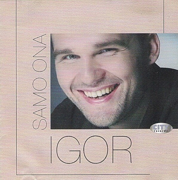 Samo ona by Igor (Album): Reviews, Ratings, Credits, Song list - Rate ...