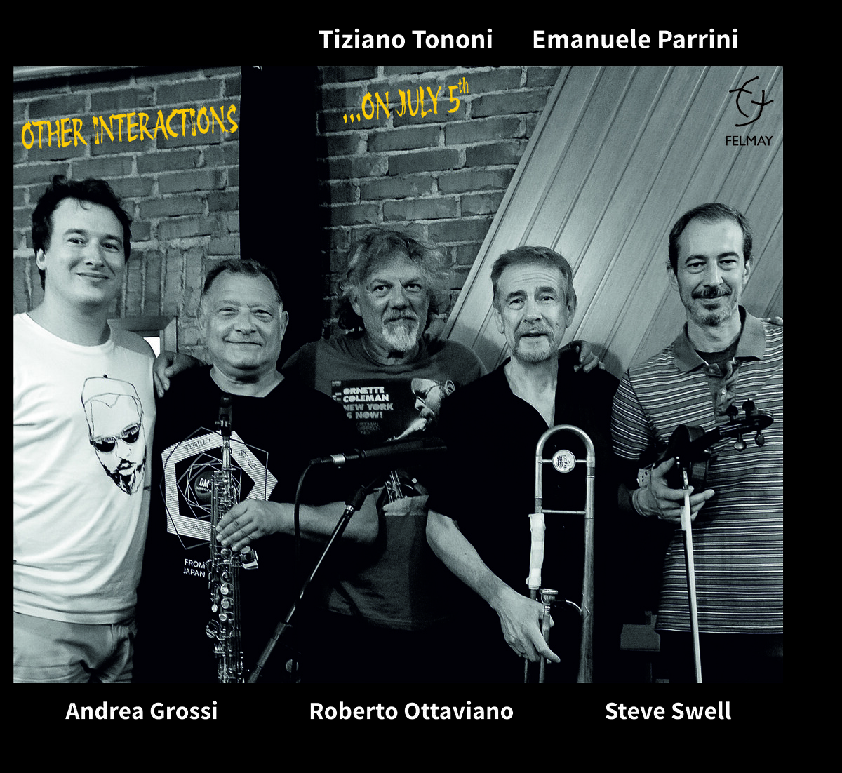 Other Interactions on... July 5th by Tiziano Tononi & Emanuele Parrini ...