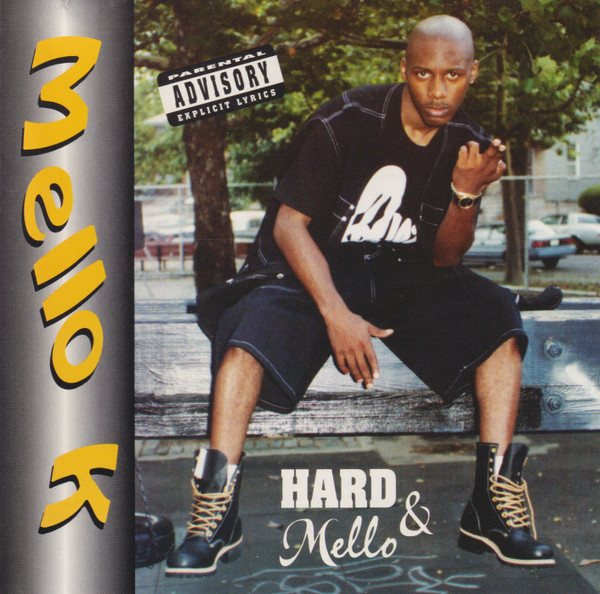 Hard & Mello by Mello K (Album, Hip Hop): Reviews, Ratings, Credits, Song list - Rate Your Music