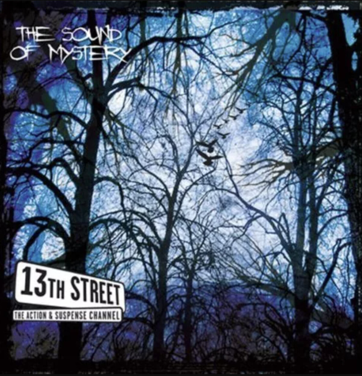 13th Street – The Sound of Mystery by Various Artists (Compilation ...