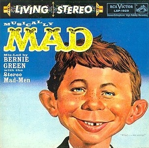 Musically MAD by Bernie Green With the Stereo Mad-Men (Album; RCA ...