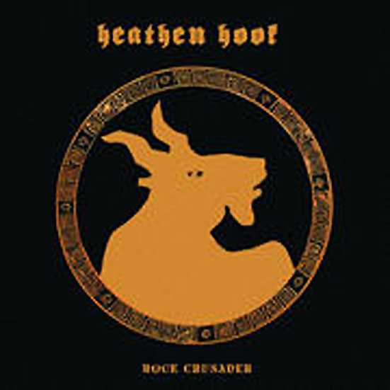 Rock Crusader by Heathen Hoof (Album; Metal Warning; MW00666): Reviews ...