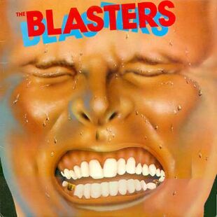 The Blasters Albums: songs, discography, biography, and listening guide ...