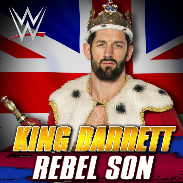 Rebel Son (King Barrett) by CFO$ (Single, Television Music): Reviews ...