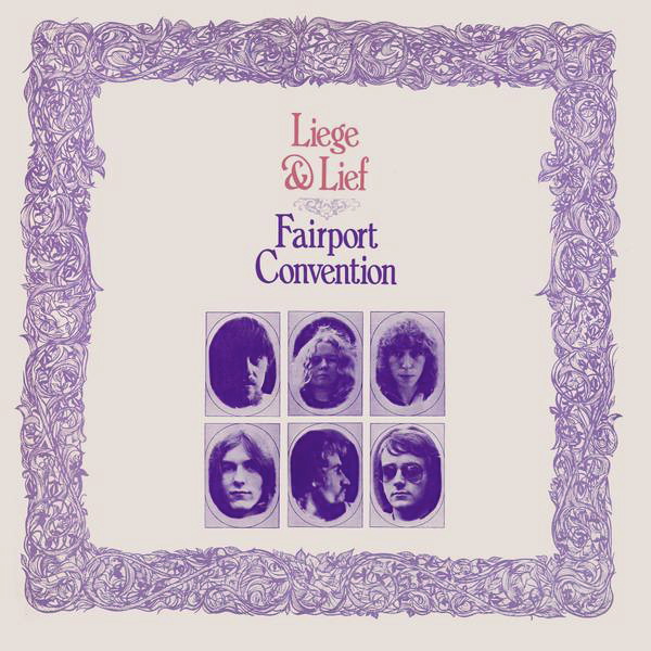 Liege & Lief by Fairport Convention (Album; Island; ILPS-9115): Reviews ...