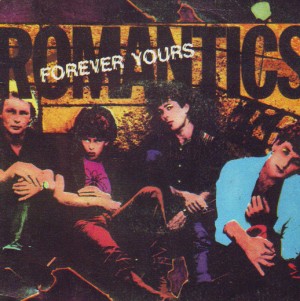 Forever Yours / New Cover Story by The Romantics (Single, New Wave ...