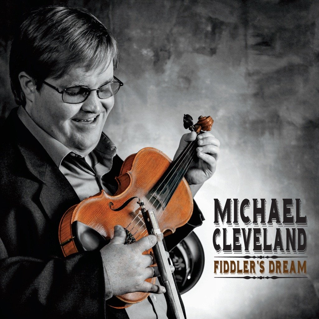 Fiddler's Dream by Michael Cleveland (Album, Bluegrass): Reviews ...