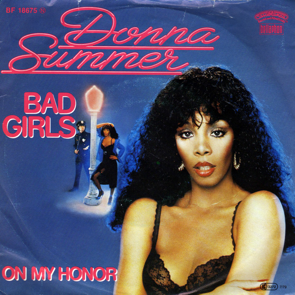 Bad Girls / On My Honor by Donna Summer (Single; Casablanca; BF 18675): Reviews, Ratings ...