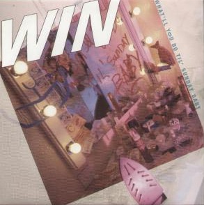 What'll You Do Til' Sunday Baby / Trigger Happy by Win (Single ...