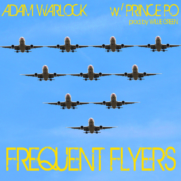 Frequent Flyers by Adam Warlock (Single, East Coast Hip Hop): Reviews ...