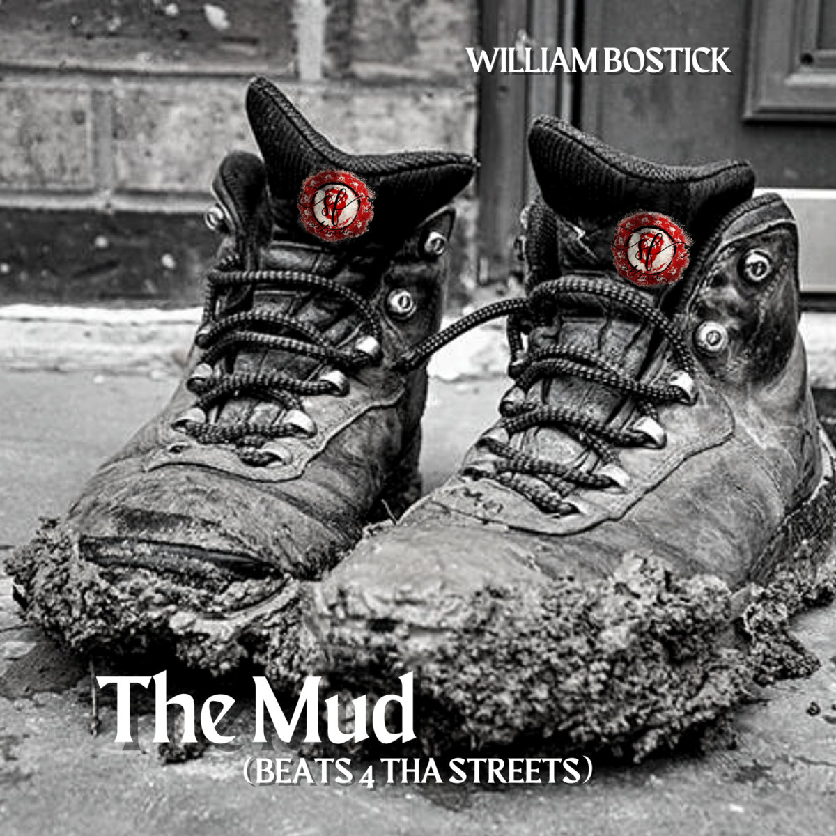 The Mud (Beats 4 tha Streets) by William Bostick (Album): Reviews ...
