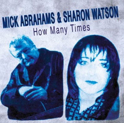 How Many Times by Mick Abrahams and Sharon Watson (Album): Reviews, Ratings, Credits, Song list ...