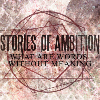 Stories of Ambition Albums: songs, discography, biography, and ...