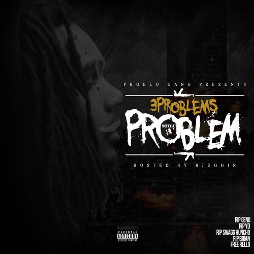 Still a Problem by 3 Problems (Mixtape): Reviews, Ratings, Credits ...